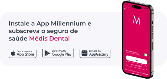 Instale a App Millennium e subscreva o segura de saúde Médis Dental