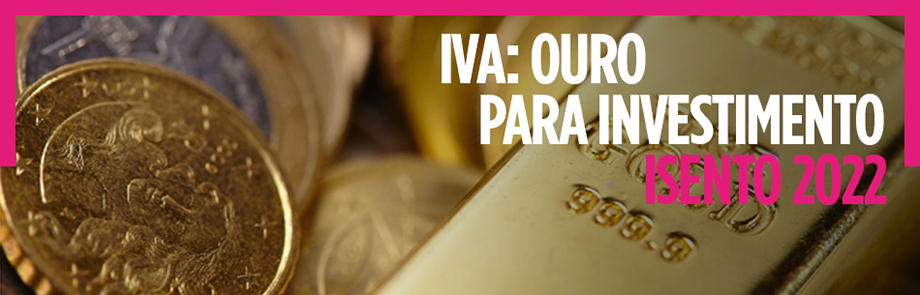 IVA: ouro para investimento isento 2022 - Millennium bcp